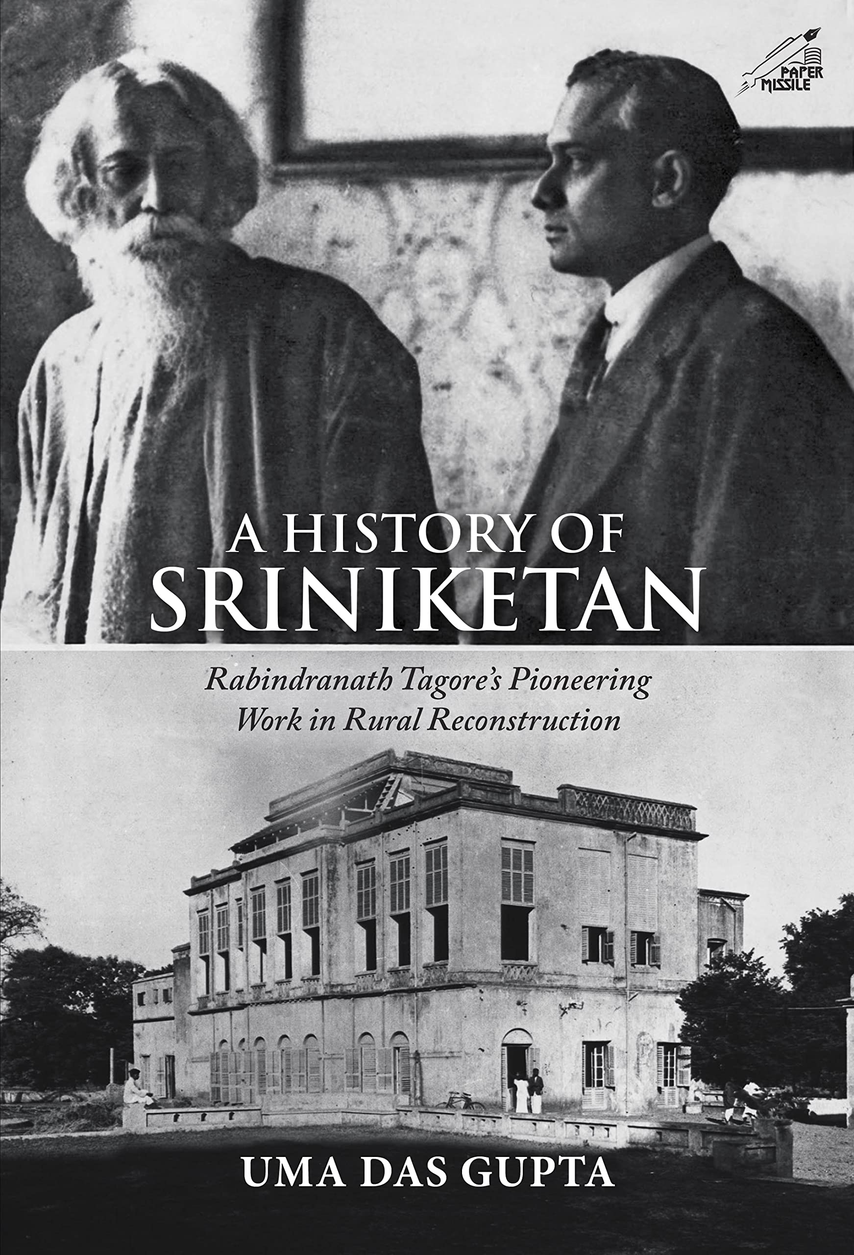 “A History of Sriniketan” details how Rabindranath Tagore set up a ...