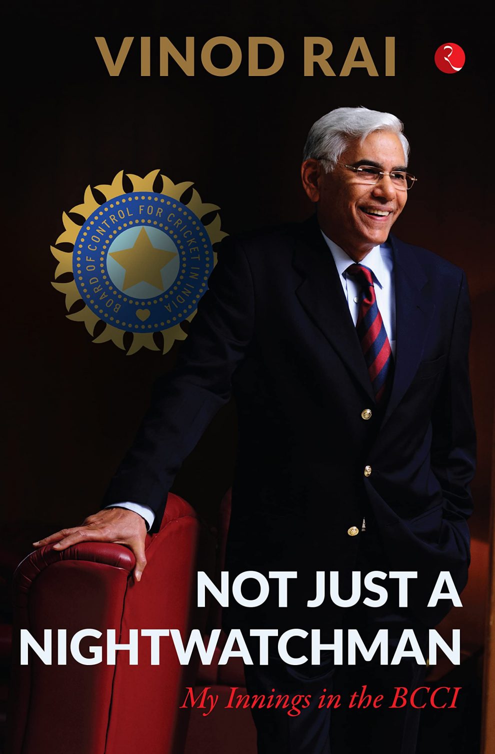 “Not Just a Nightwatchman”: This book details Vinod Rai’s innings in ...