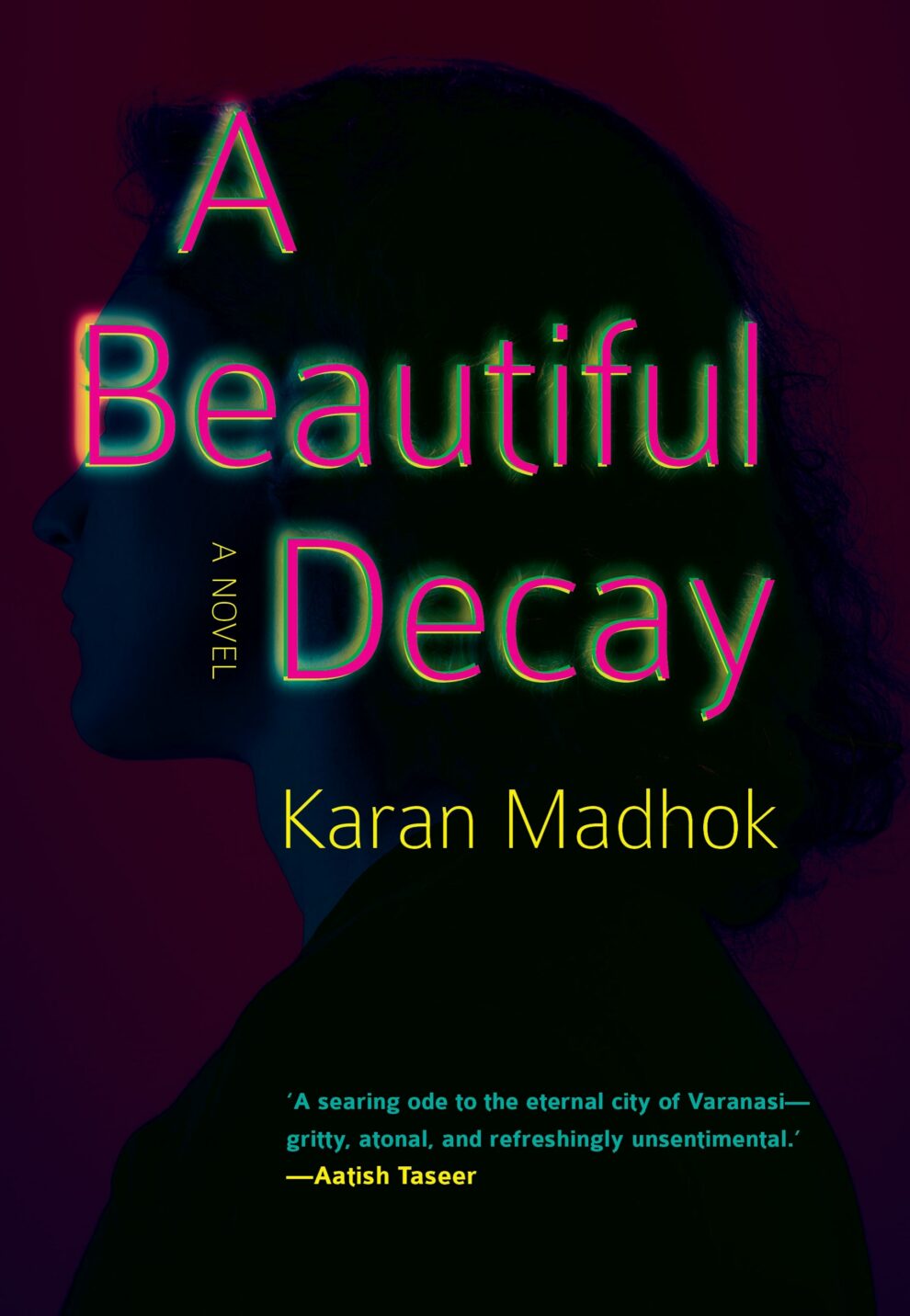 “A Beautiful Decay”: Karan Madhok’s debut novel deconstructs the hate ...