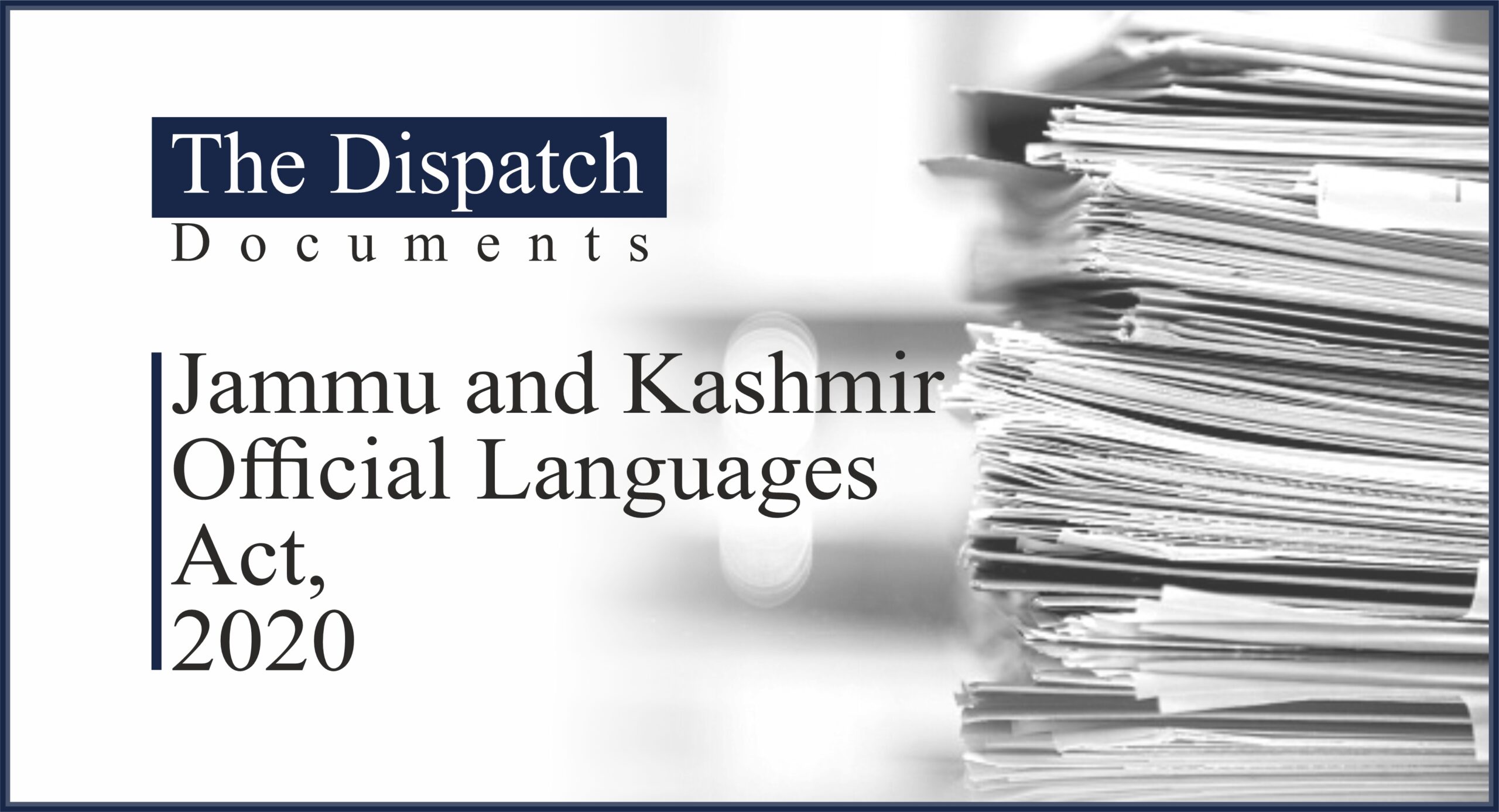 Document: The Jammu and Kashmir Official Languages Act, 2020 – The Dispatch